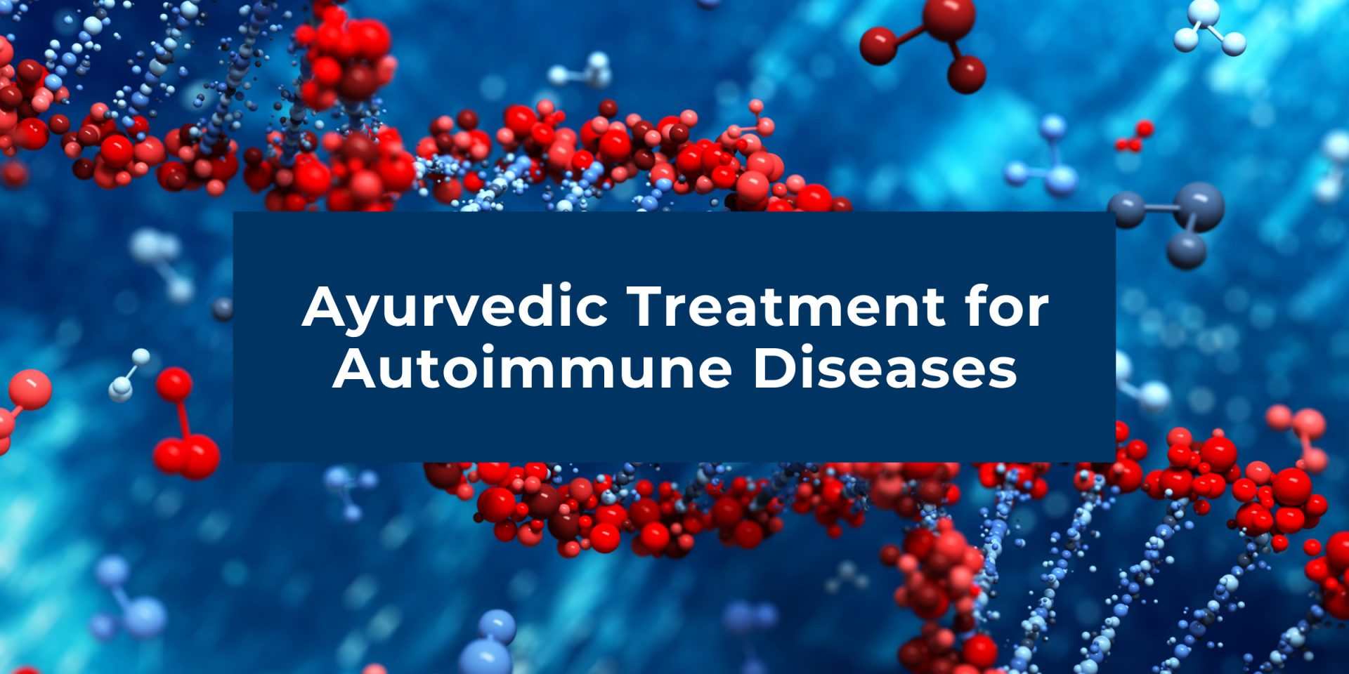 Ayurvedic Treatment for Autoimmune Diseases